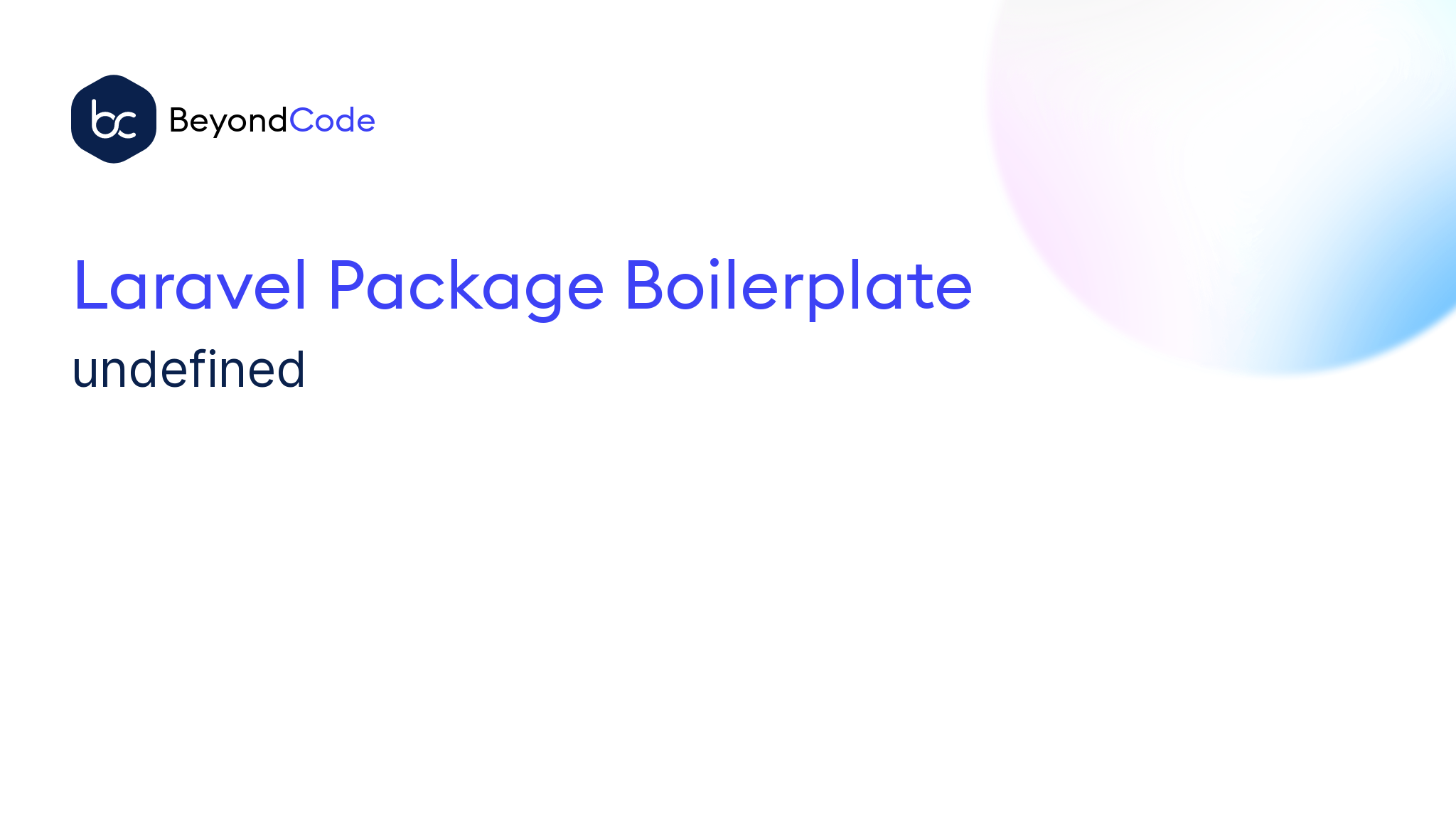 Laravel Package Boilerplate - Kickstart your next package