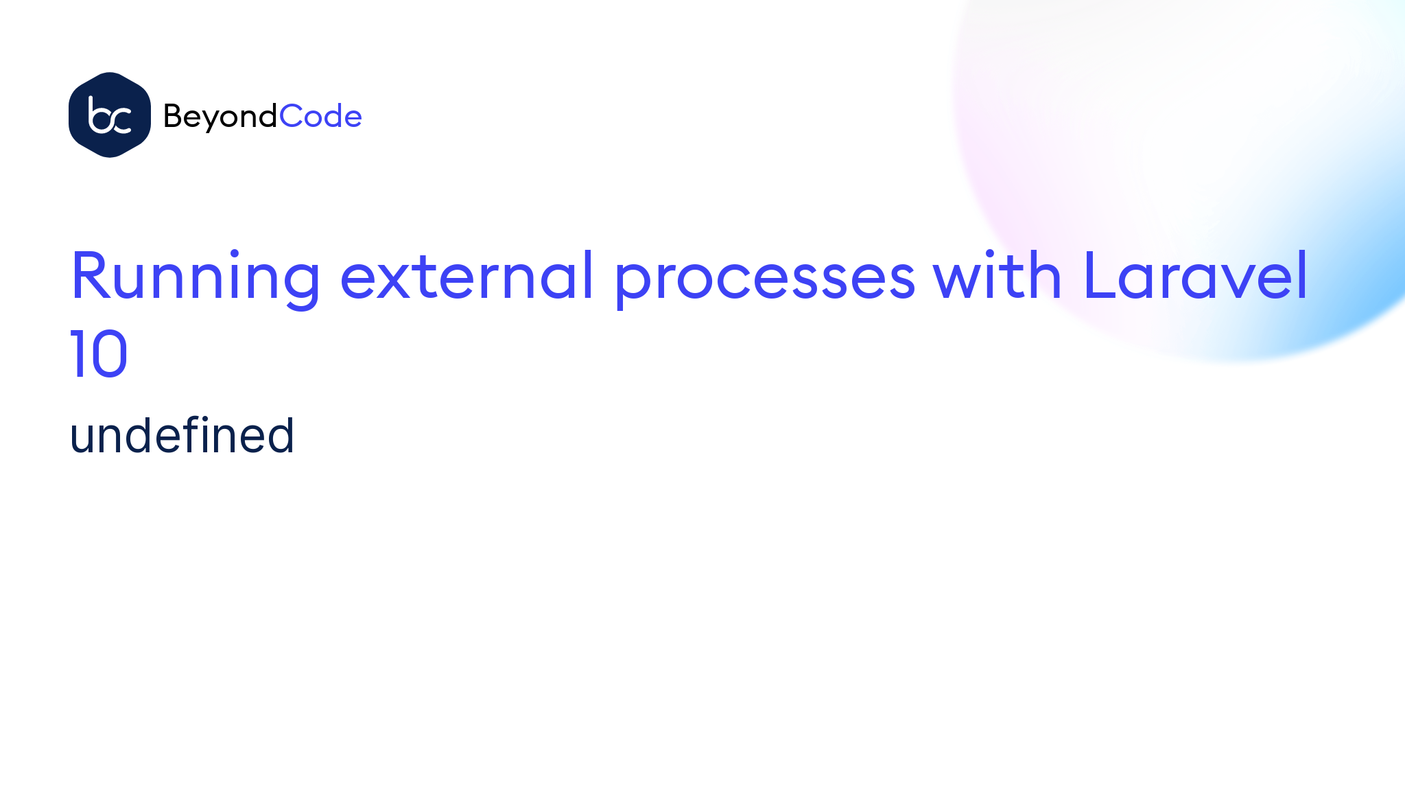 Laravel's new Process facade - Beyond Code