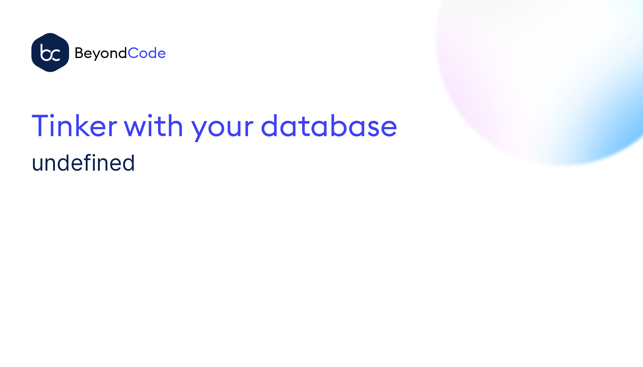 Tinker with your database - Beyond Code