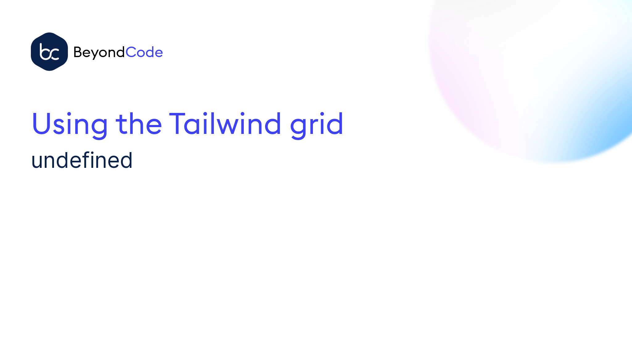 Using the Tailwind grid - Beyond Code